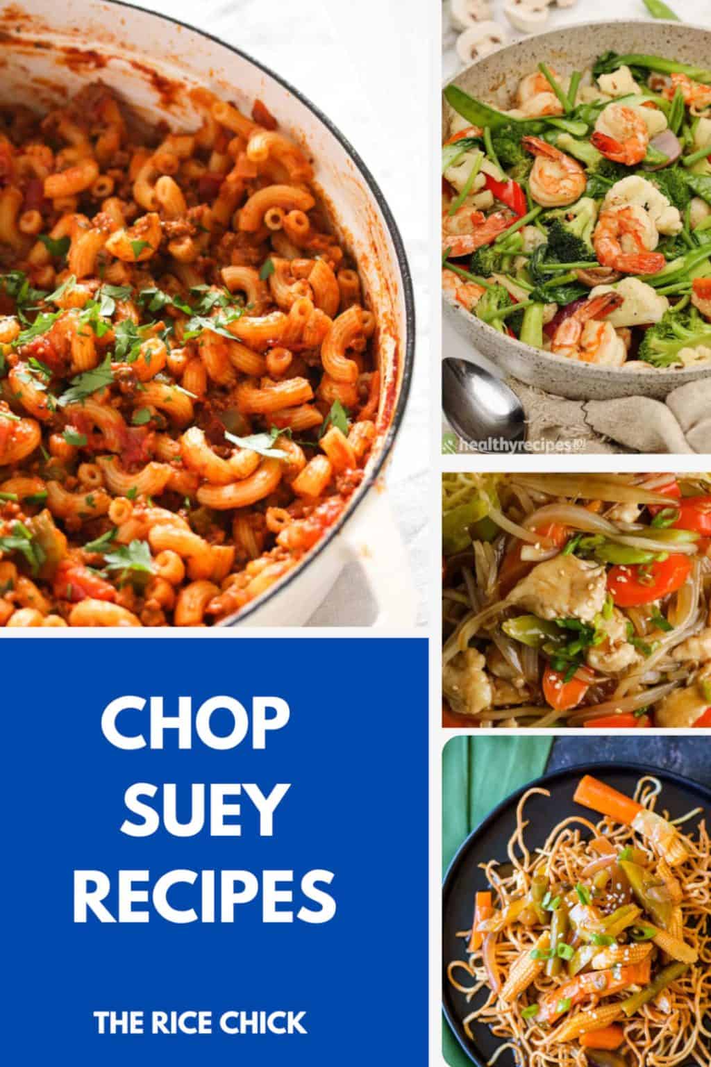 Chop Suey Recipes - The Rice Chick
